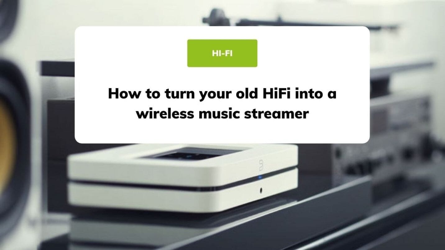 How to Turn Your Old Hi-Fi Into a Wireless Music Streamer