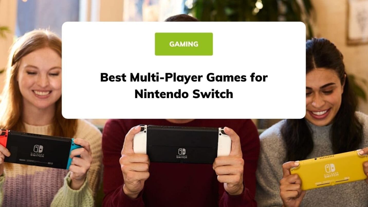 Our Top Picks for Nintendo Switch Multiplayer Games (Family Friendly)